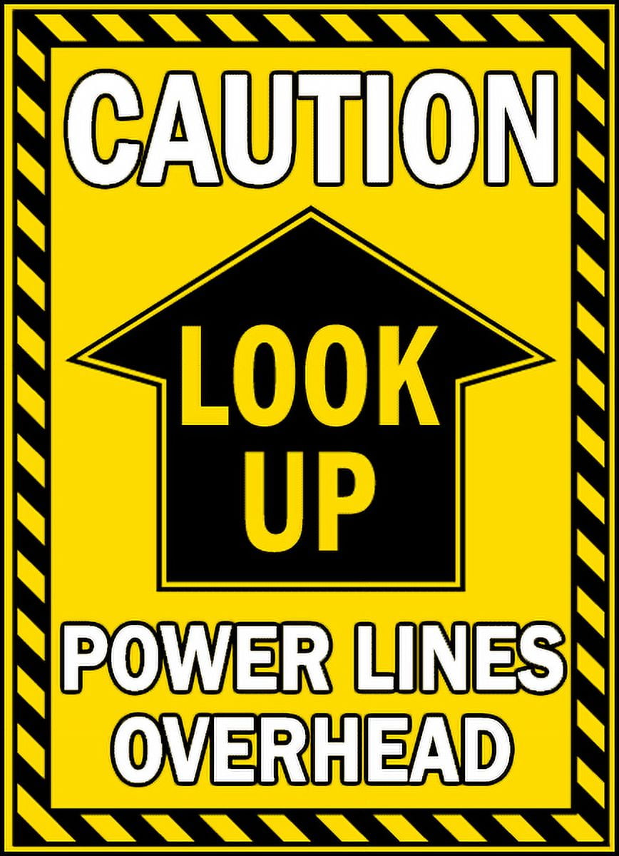 Vinyl Stickers - Look Up Power Lines Overhead Sign - Safety and Warning ...