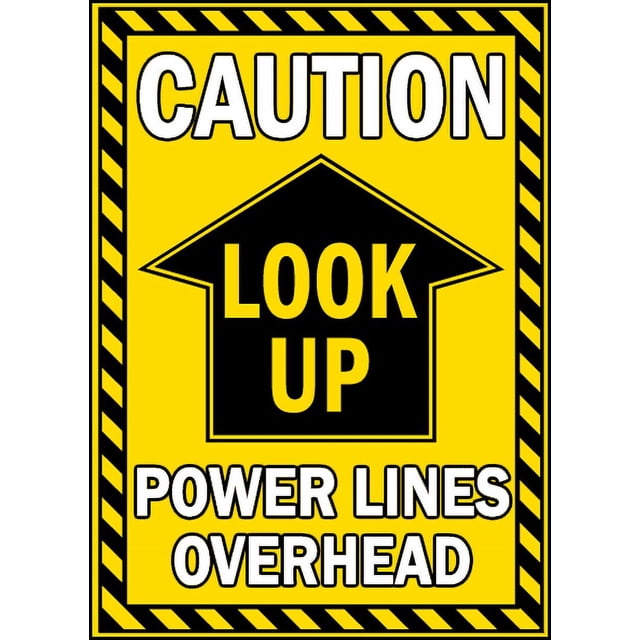 Vinyl Stickers - Look Up Power Lines Overhead Sign - Safety and Warning ...