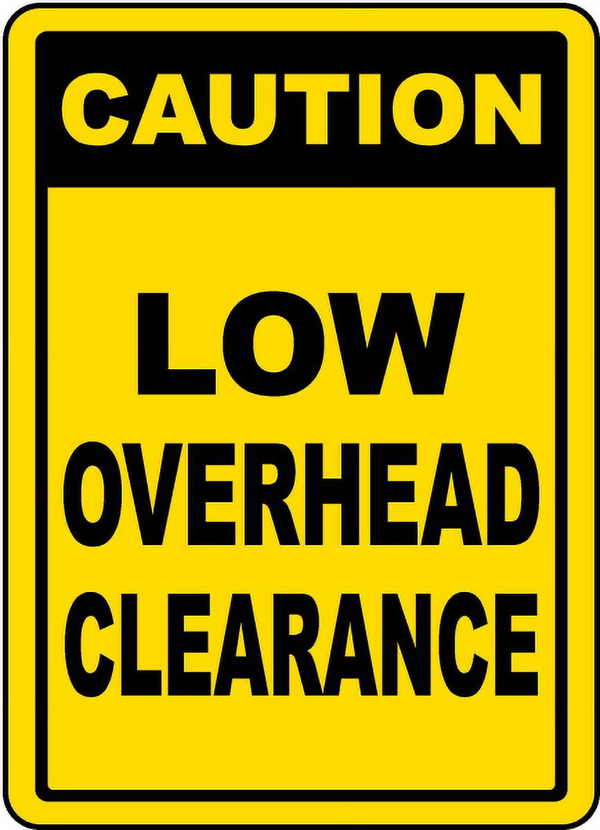 Vinyl Stickers - Low Overhead Clearance Sign 1 - Safety and Warning ...