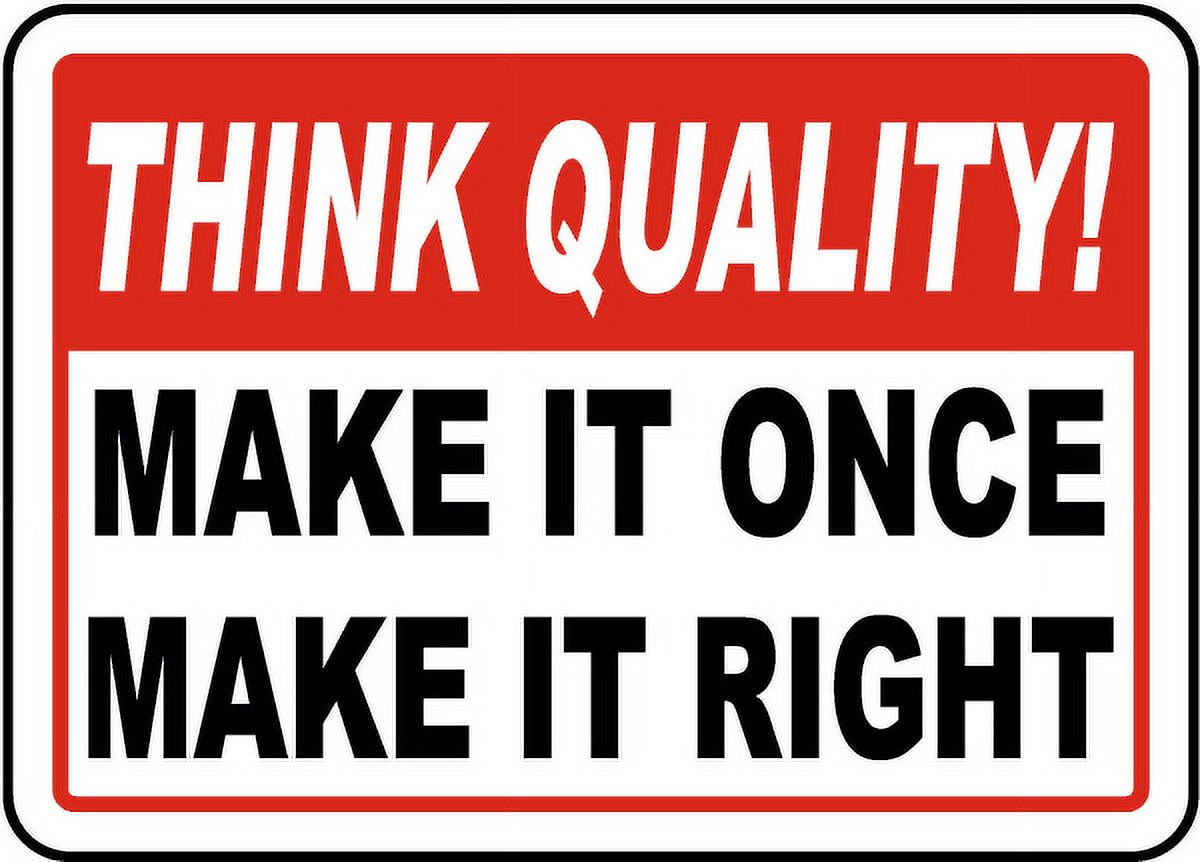 Vinyl Stickers - Make It Once Make It Right Sign - Safety and Warning ...