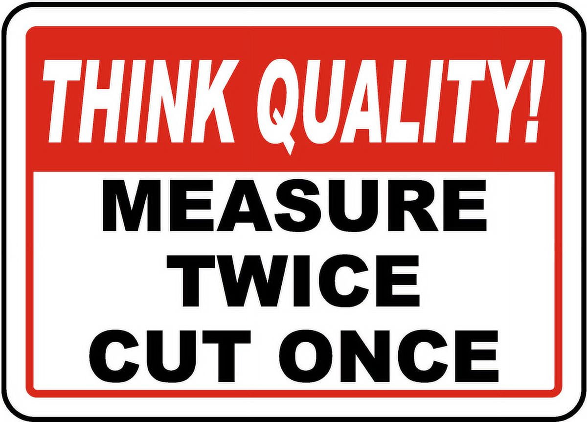 Vinyl Stickers - Measure Twice Cut Once Sign - Safety and Warning ...