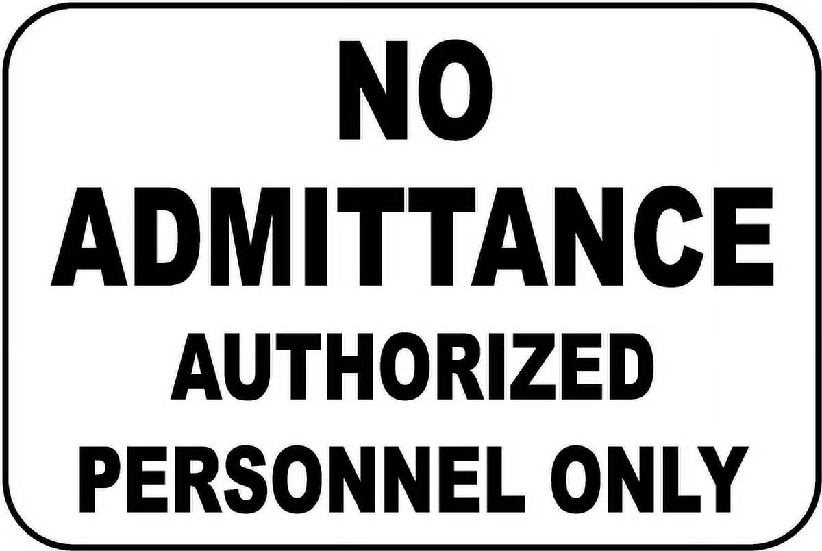 Vinyl Stickers - No Admittance Authorized Only Sign 2 - Safety and ...