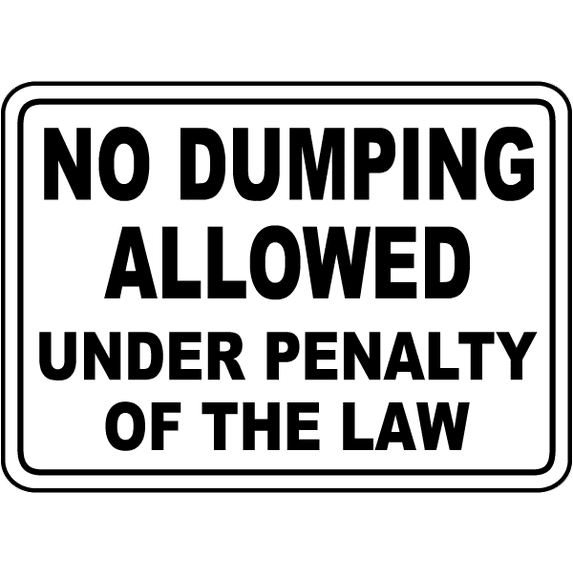 Vinyl Stickers - No Dumping Allowed Under Penalty Sign - Safety and ...