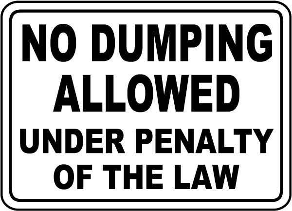 Vinyl Stickers - No Dumping Allowed Under Penalty Sign - Safety and ...