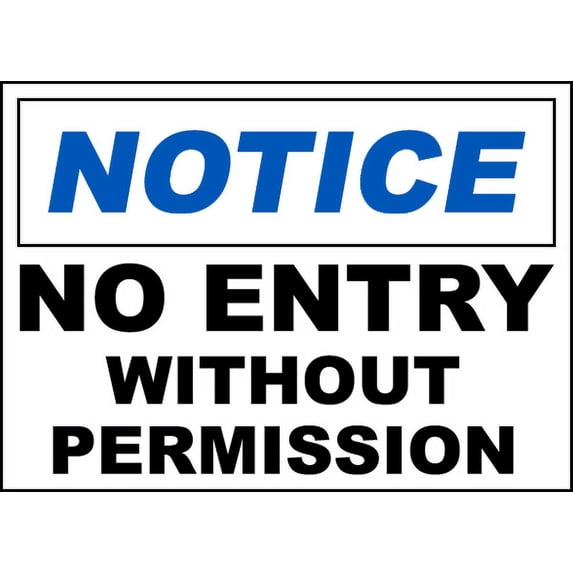Vinyl Stickers - No Entry Without Permission Sign - Safety and Warning ...