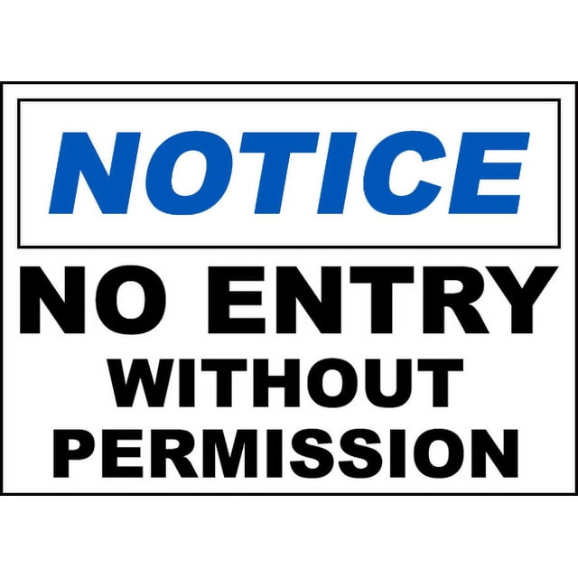 Vinyl Stickers - No Entry Without Permission Sign - Safety and Warning ...