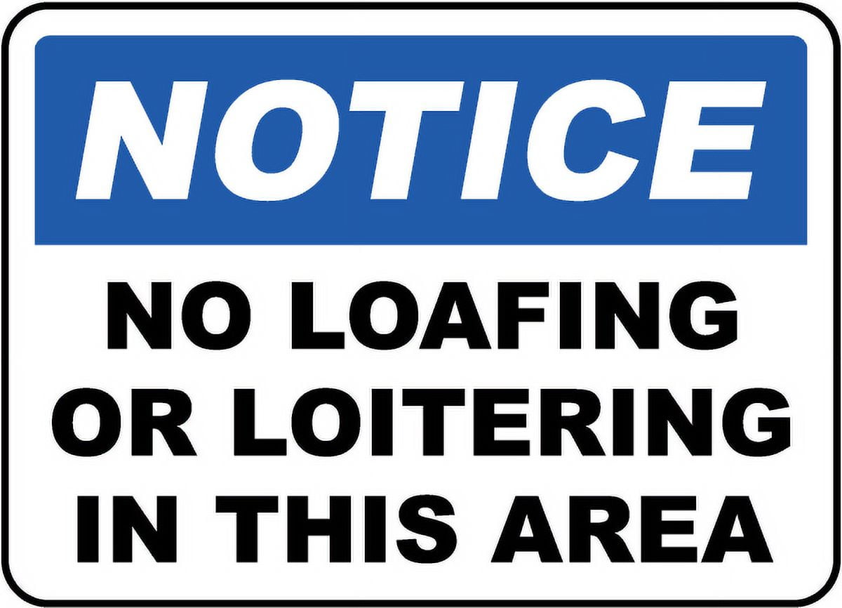 Vinyl Stickers - No Loafing Loitering in This Area Sign - Safety and ...