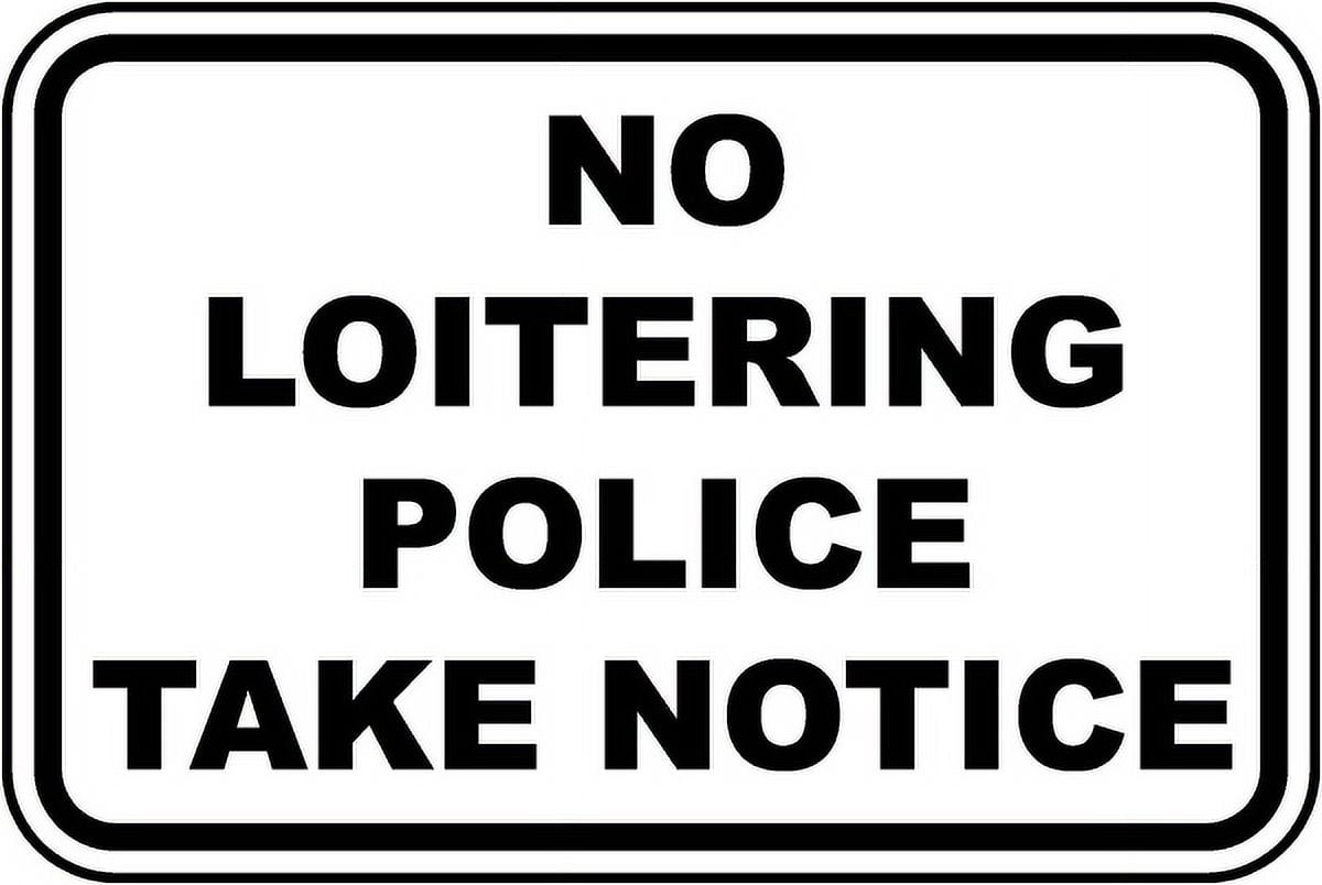 Vinyl Stickers - No Loitering Police Take Notice Sign - Safety and ...