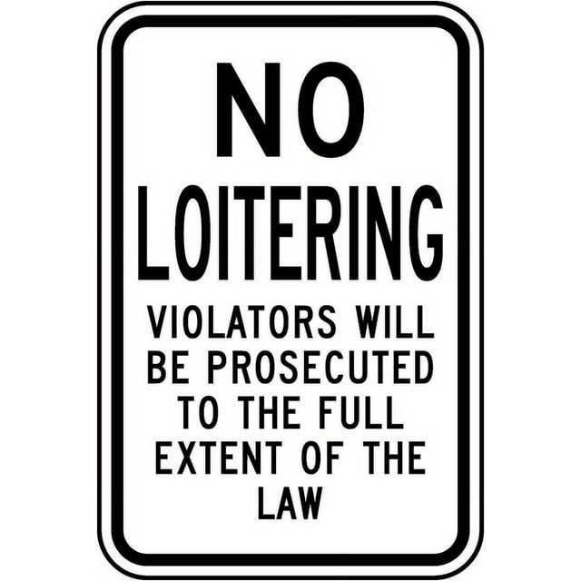 Vinyl Stickers - No Loitering Sign L7 - Safety and Warning Warehouse ...