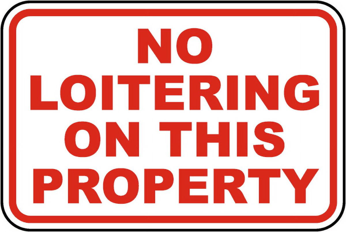 Vinyl Stickers - No Loitering on This Property Sign L4 - Safety and ...
