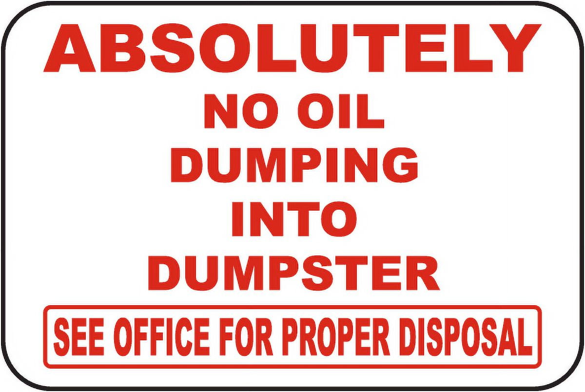 Vinyl Stickers - No Oil Dumping Into Dumpster Sign L9 - Safety and ...
