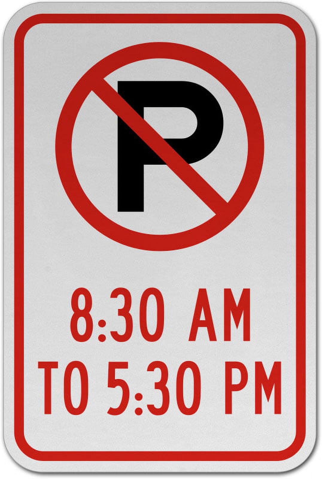 Vinyl Stickers - No Parking 8:30 AM to 5:30 PM Sign O6 - Safety and ...