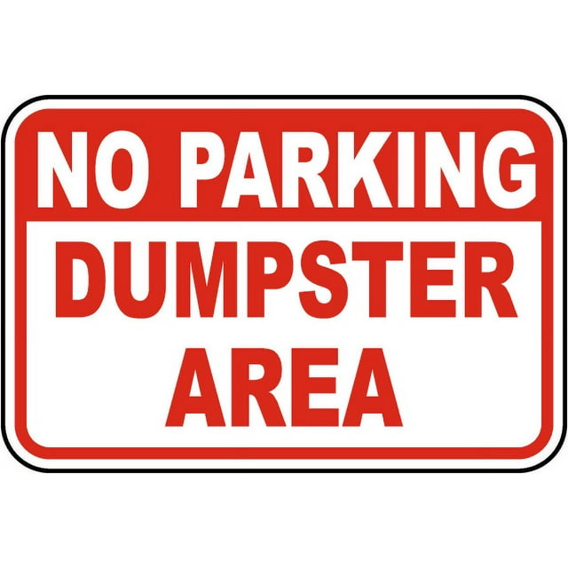 Vinyl Stickers - No Parking Dumpster Area Sign S6 - Safety and Warning ...