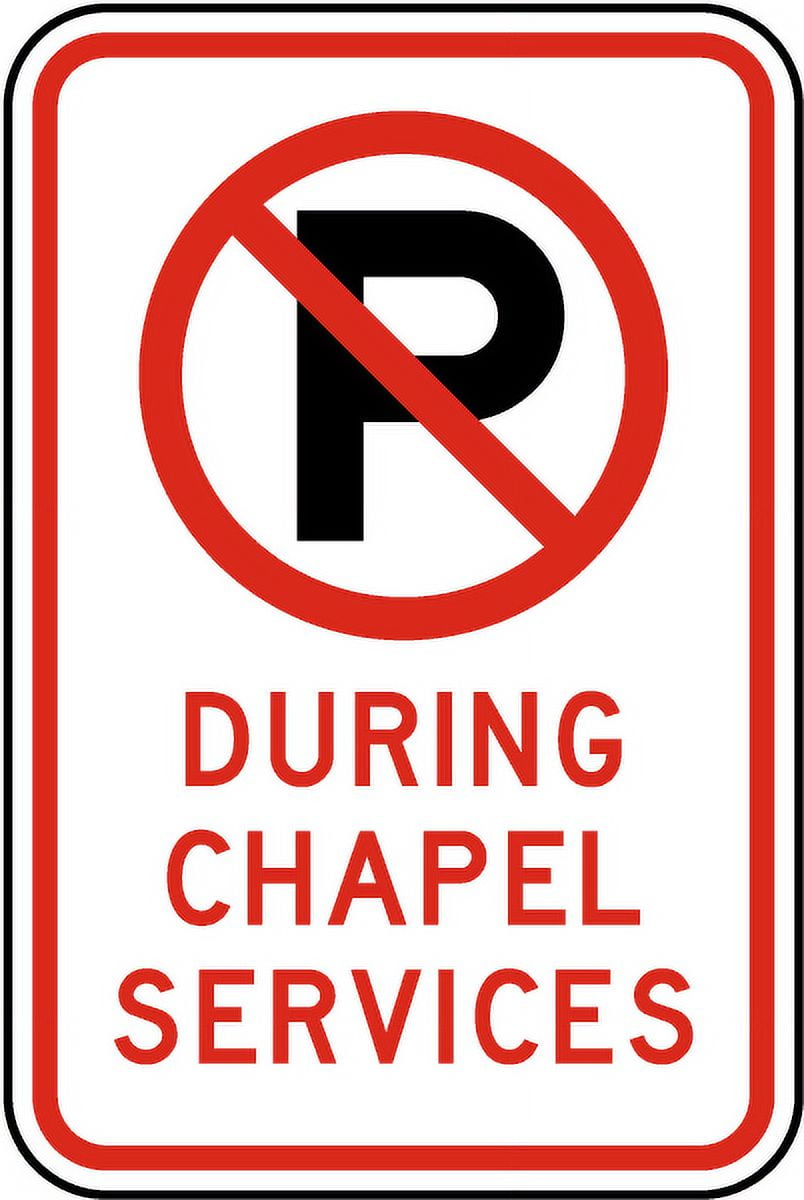 Vinyl Stickers - No Parking During Chapel Services Sign - Safety and Warning Warehouse Signs ...