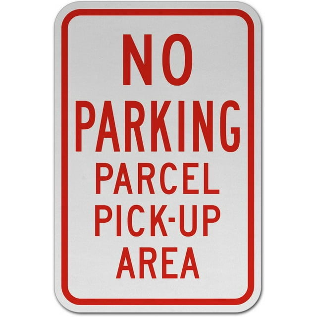 Vinyl Stickers - No Parking Parcel Pick-Up Area Sign - Safety and ...