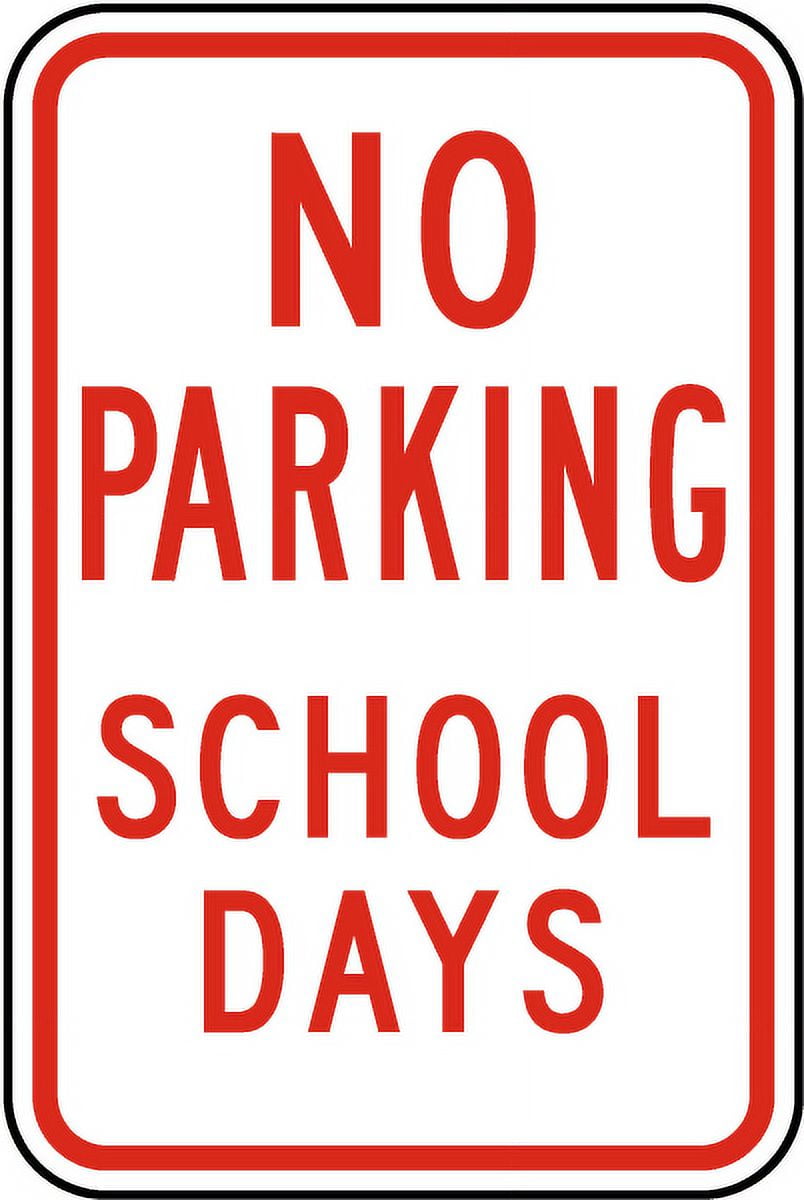 Vinyl Stickers - No Parking School Days Sign - Safety and Warning ...