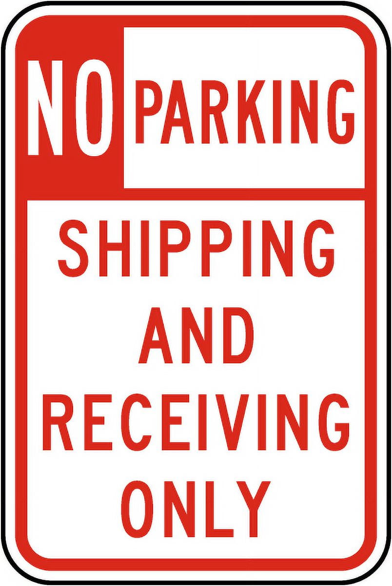 Vinyl Stickers - No Parking Shipping Receiving Only Sign B9 - Safety ...