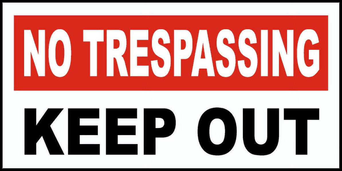 Vinyl Stickers - No Trespassing Keep Out Sign - Safety and Warning ...