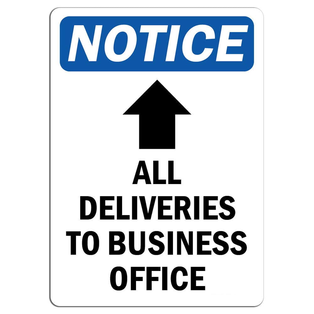 Vinyl Stickers - Notice - All Deliveries to Business Office Sign with ...