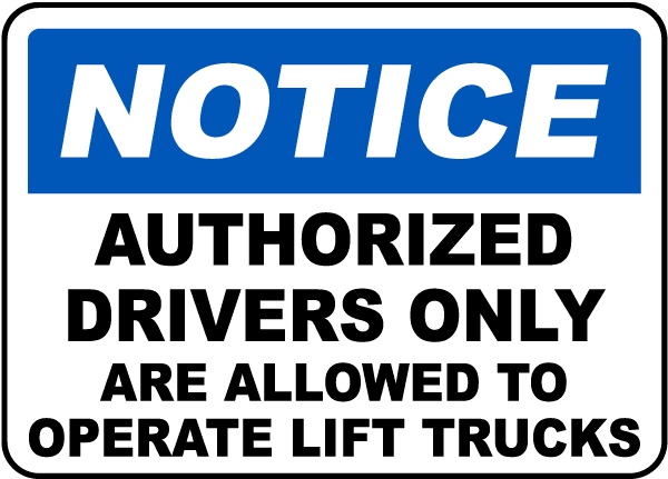 Vinyl Stickers - Notice Authorized Drivers Only Sign - Safety and ...