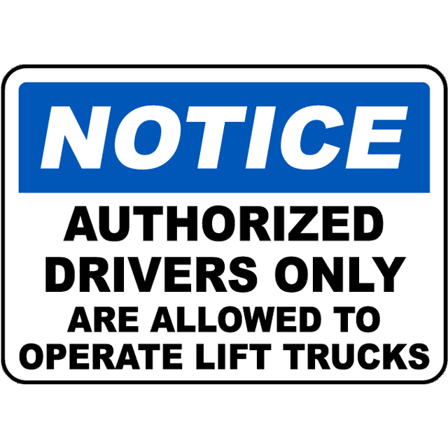 Vinyl Stickers - Notice Authorized Drivers Only Sign - Safety and ...