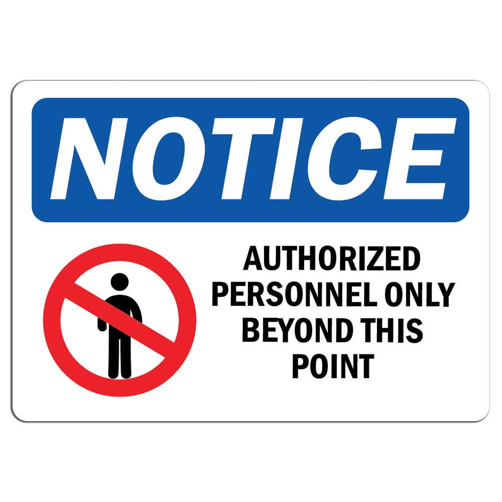 Vinyl Stickers - Notice - Authorized Personnel Only Beyond This Point ...