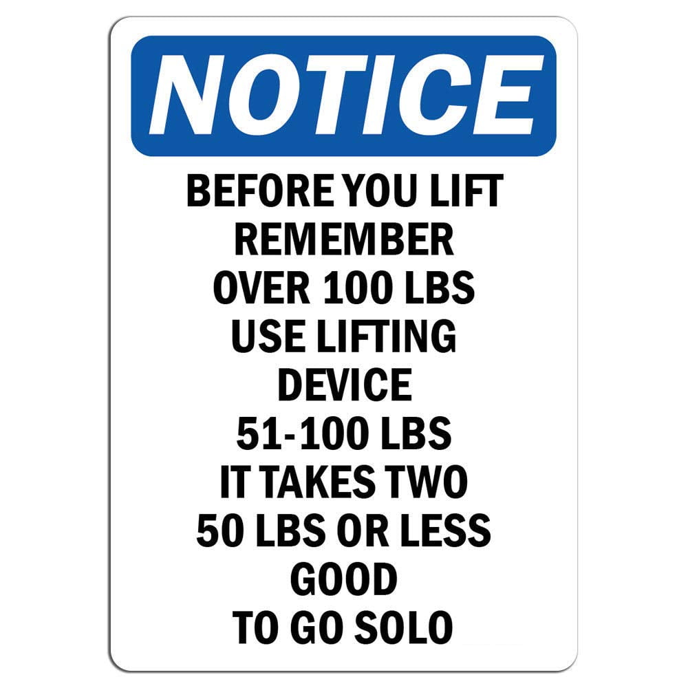 Vinyl Stickers - Notice - Before You Lift Remember Over 100 Lbs. Use ...