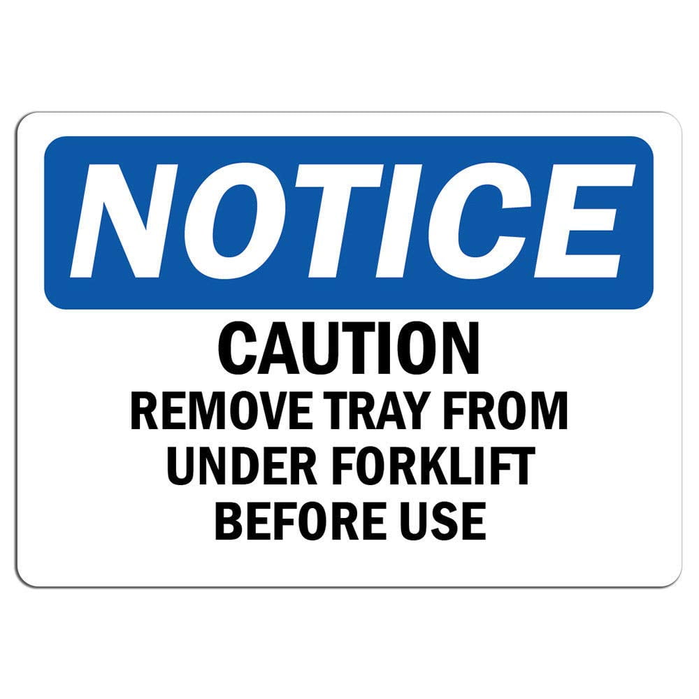 Vinyl Stickers - Notice - Caution Remove Tray from Under Forklift ...