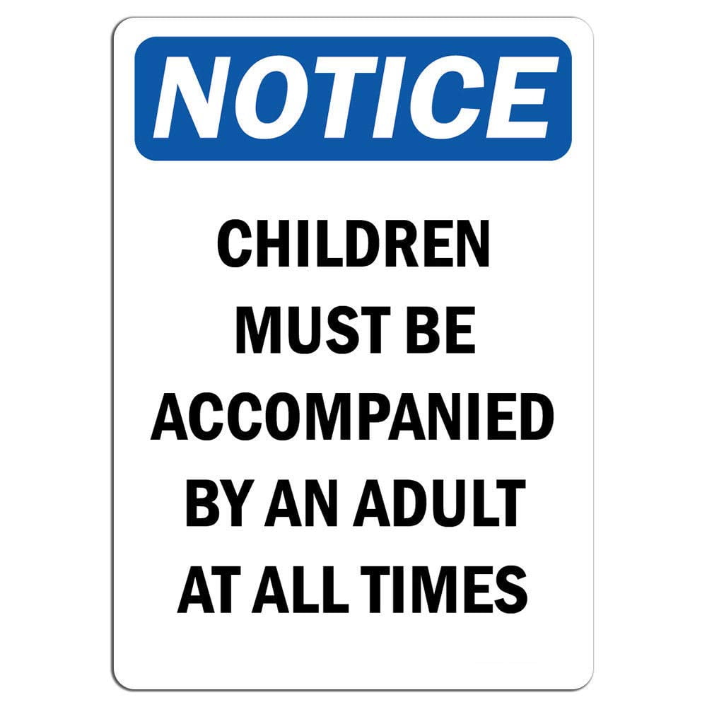 Vinyl Stickers - Notice - Children Must Be Accompanied by an Adult Sign ...