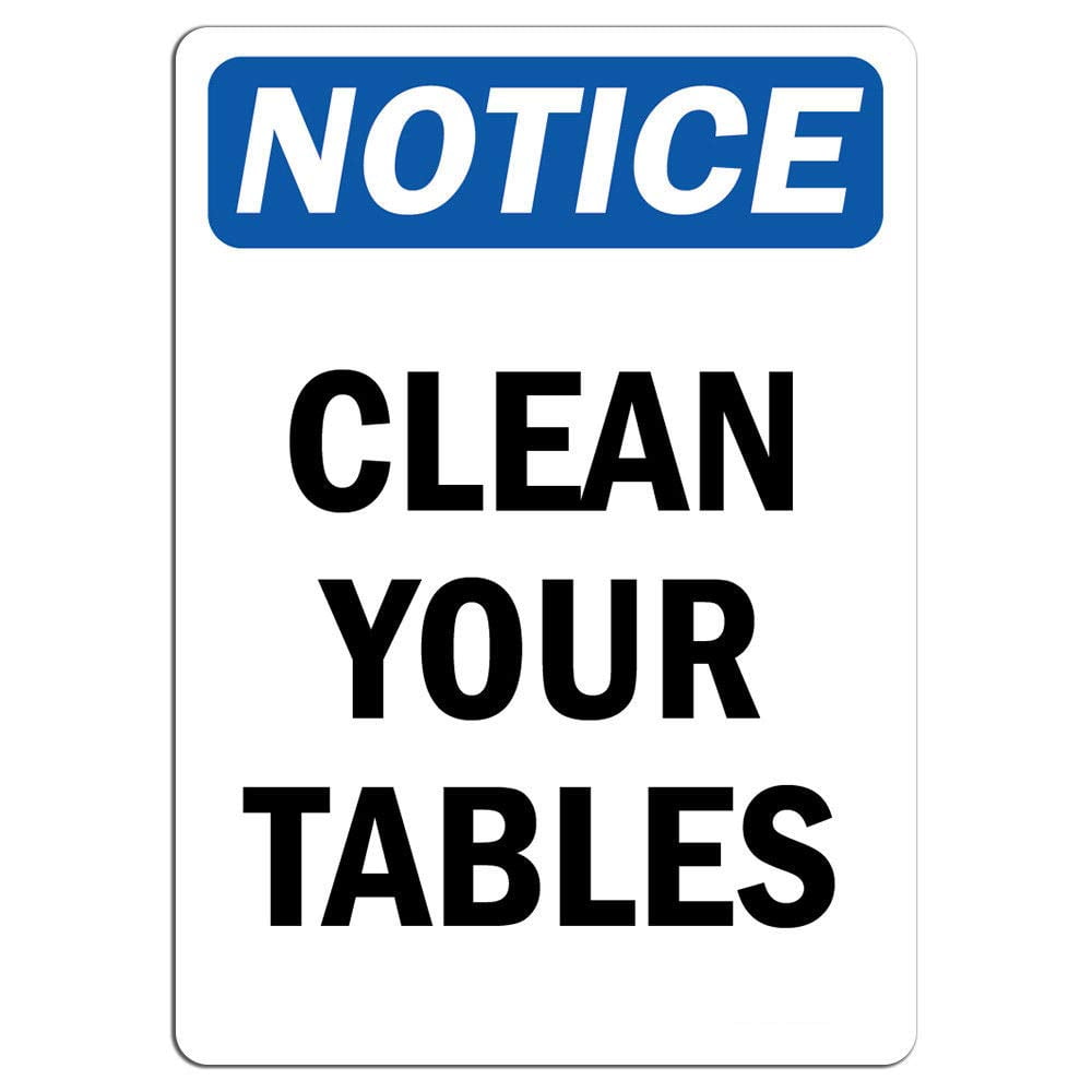 Vinyl Stickers - Notice - Clean Your Tables Sign - Safety and Warning ...
