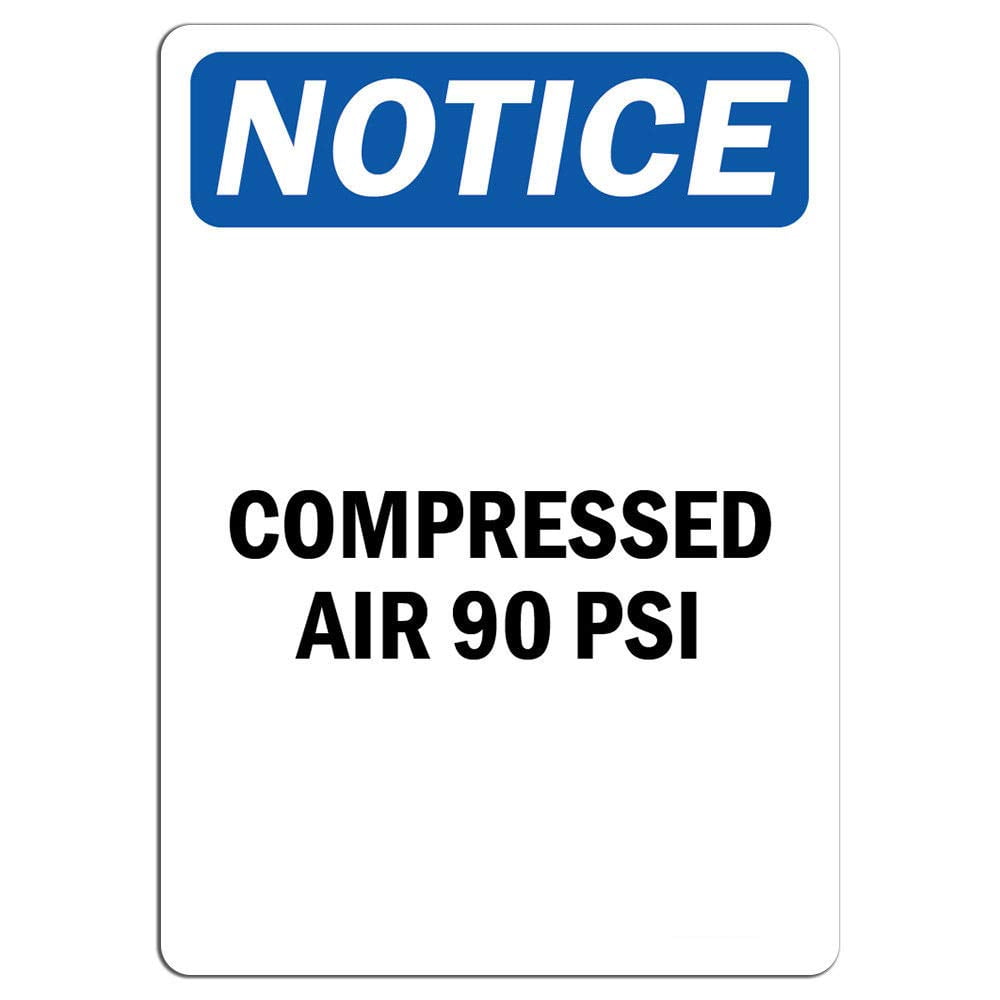 Vinyl Stickers - Notice - Compressed Air 90 PSI Sign - Safety and ...