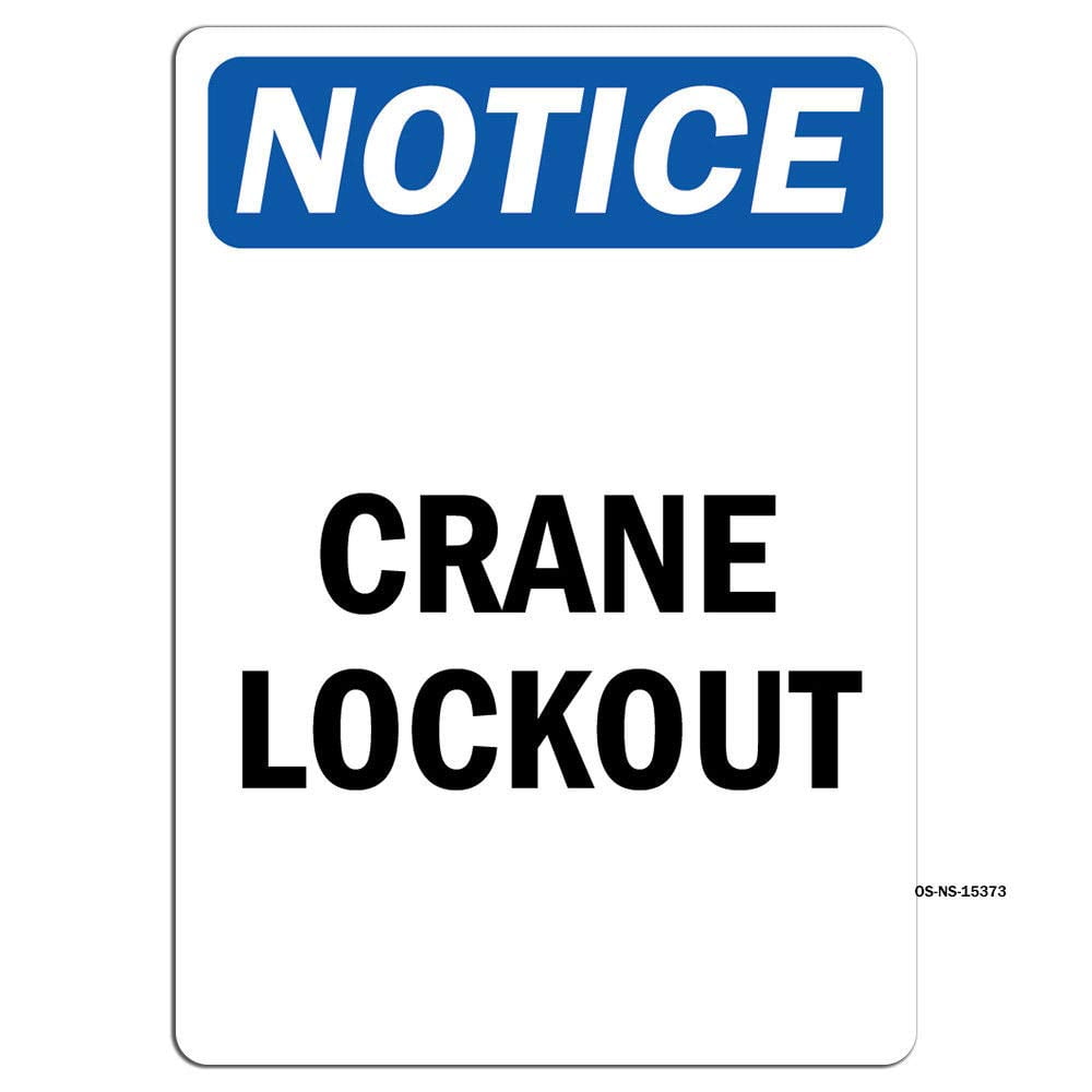 Vinyl Stickers - Notice - Crane Lockout Sign - Safety and Warning ...