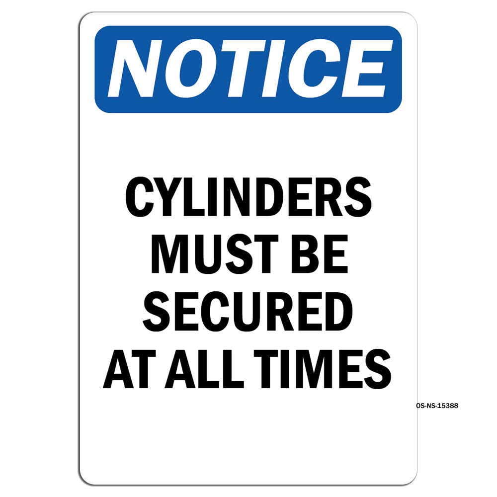 Vinyl Stickers - Notice - Cylinders Must Be Secured at All Times Sign ...
