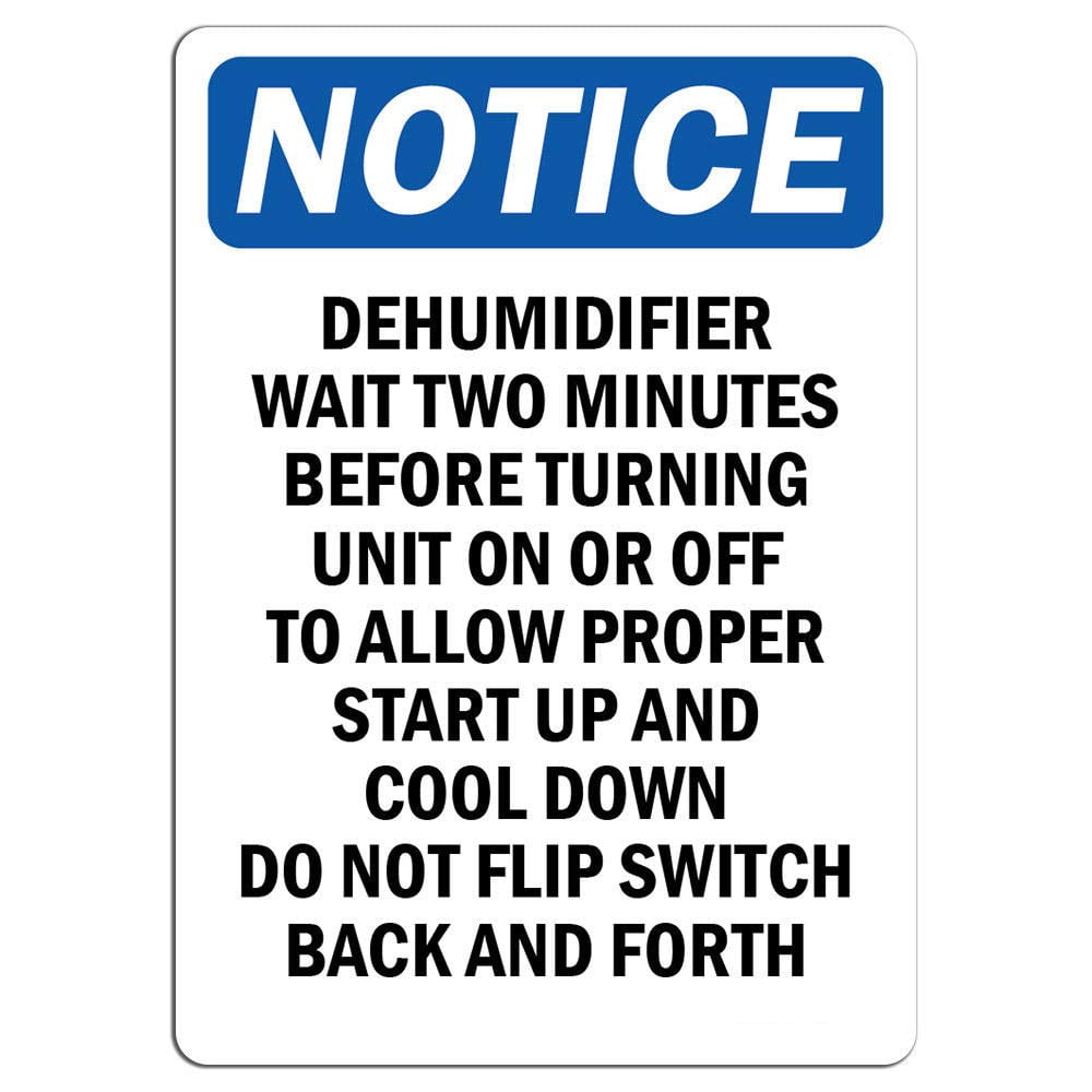 Vinyl Stickers - Notice - Dehumidifier Wait Two Minutes Before Turning ...