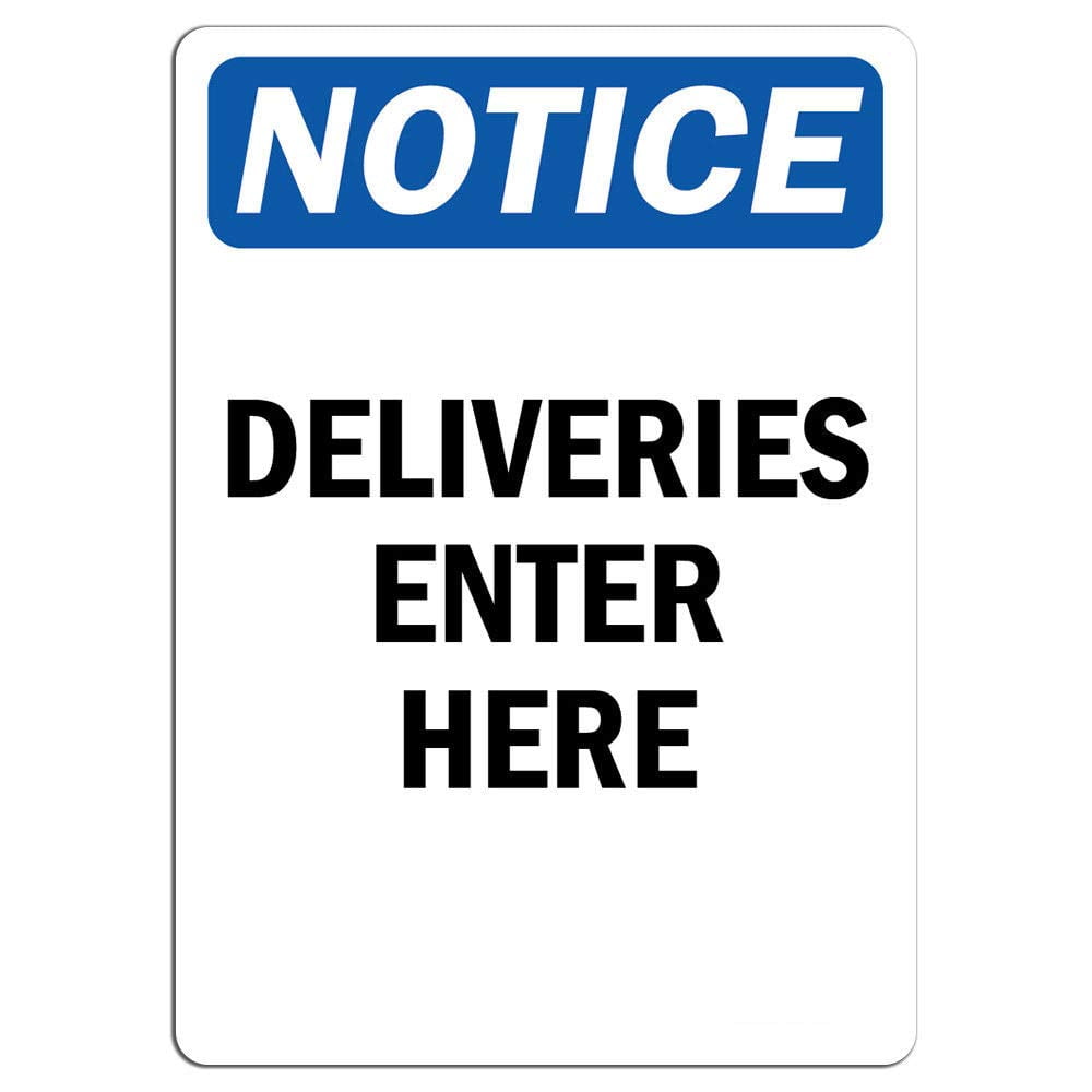 Vinyl Stickers - Notice - Deliveries Enter Here Sign - Safety and ...