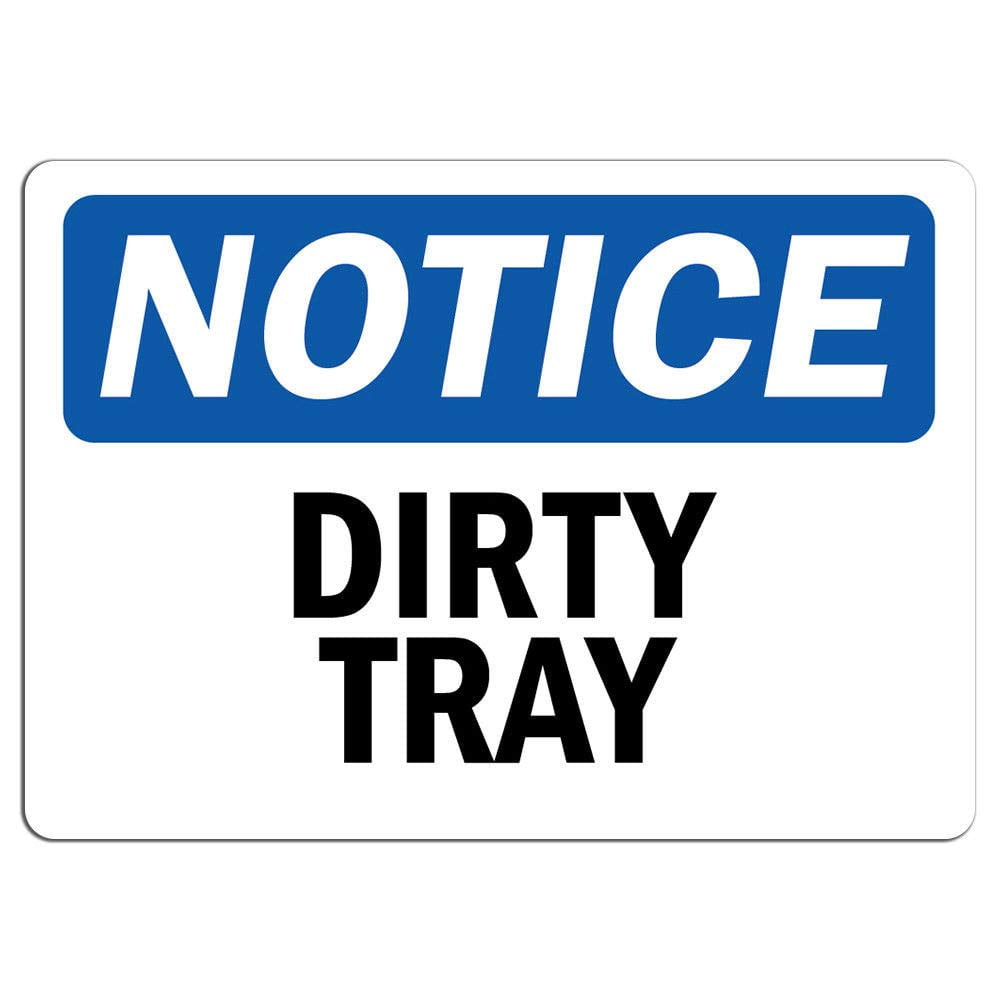 Vinyl Stickers - Notice - Dirty Tray Sign - Safety and Warning ...