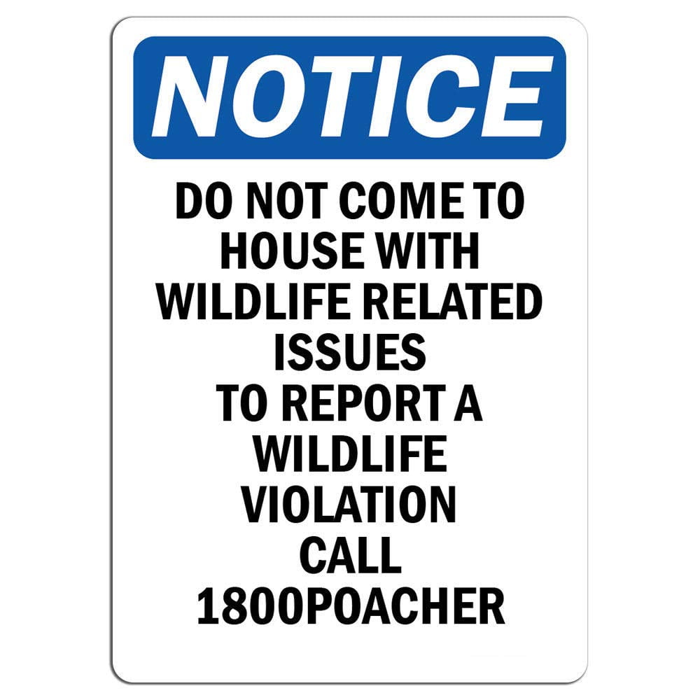 Vinyl Stickers - Notice - Do Not Come to House with Wildlife Related ...