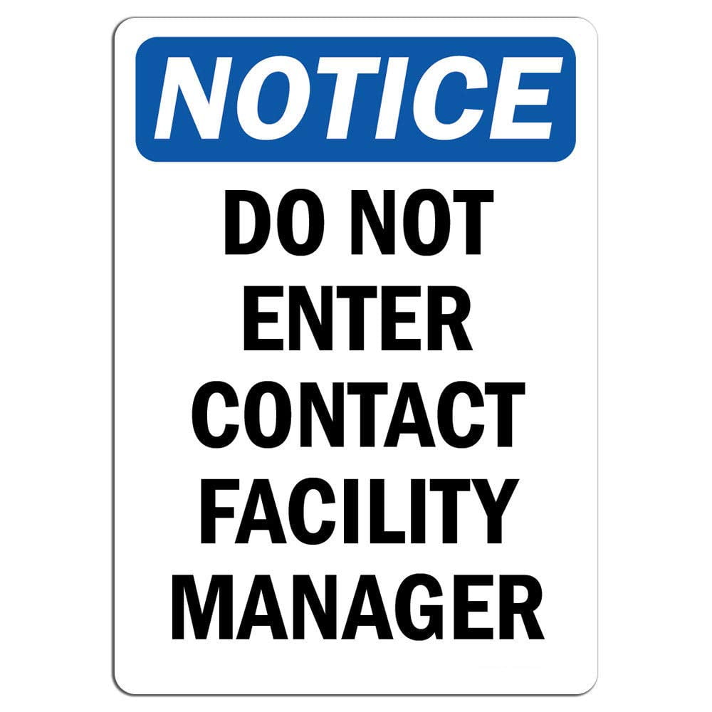 Vinyl Stickers - Notice - Do Not Enter Contact Facility Manager Sign ...