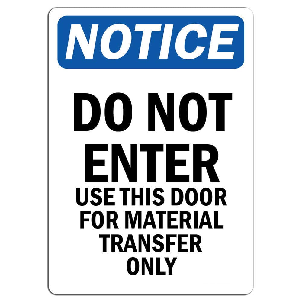 Vinyl Stickers - Notice - Do Not Enter Use This Door for Material Sign ...