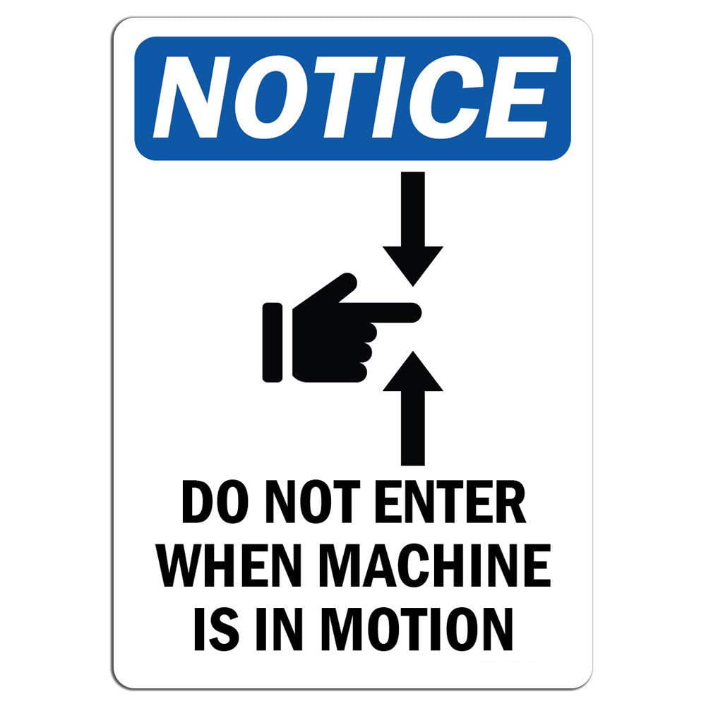 Vinyl Stickers - Notice - Do Not Enter When Machine is in Motion Sign ...