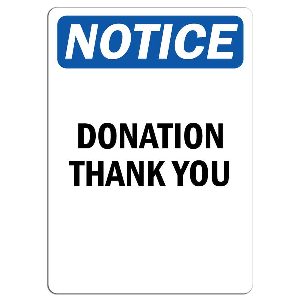 Vinyl Stickers - Notice - Donation Thank You Sign - Safety and Warning ...
