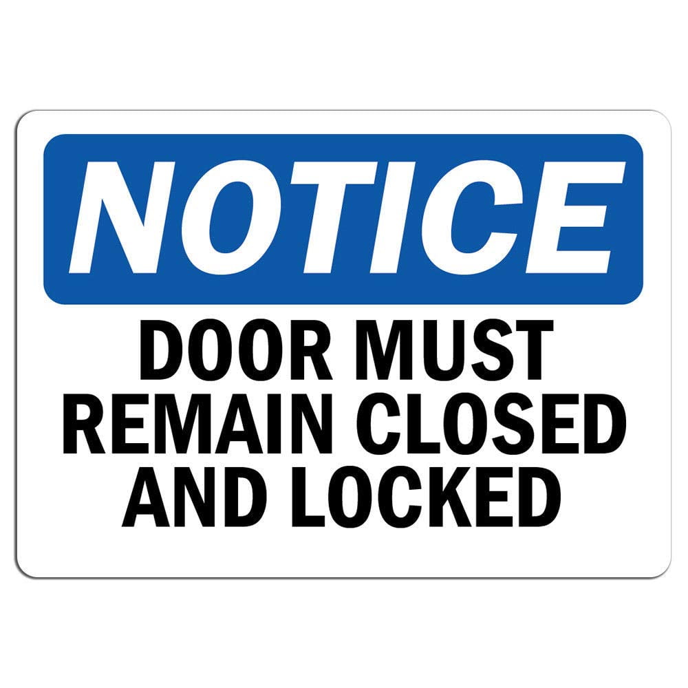 Vinyl Stickers - Notice - Doors Must Remain Closed and Locked Sign ...