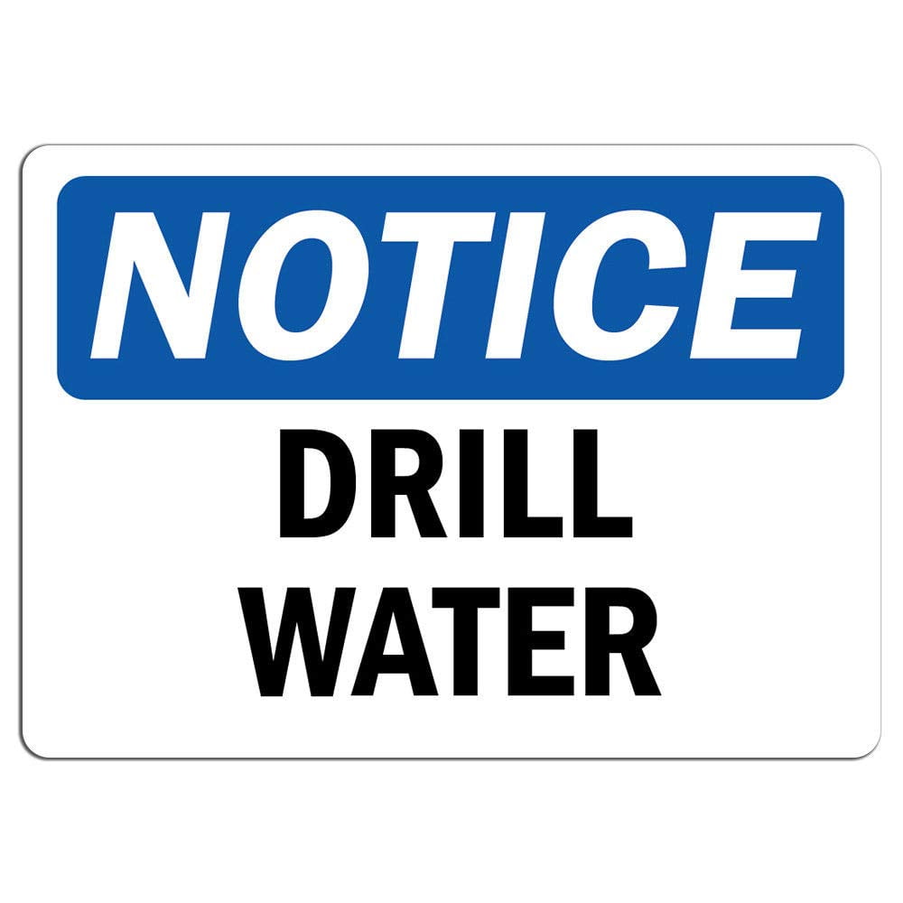 Vinyl Stickers - Notice - Drill Water Sign - Safety and Warning ...