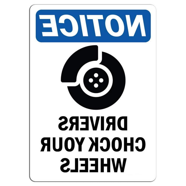 Vinyl Stickers - Notice - Drivers Chock Your Wheels Sign - Safety and ...