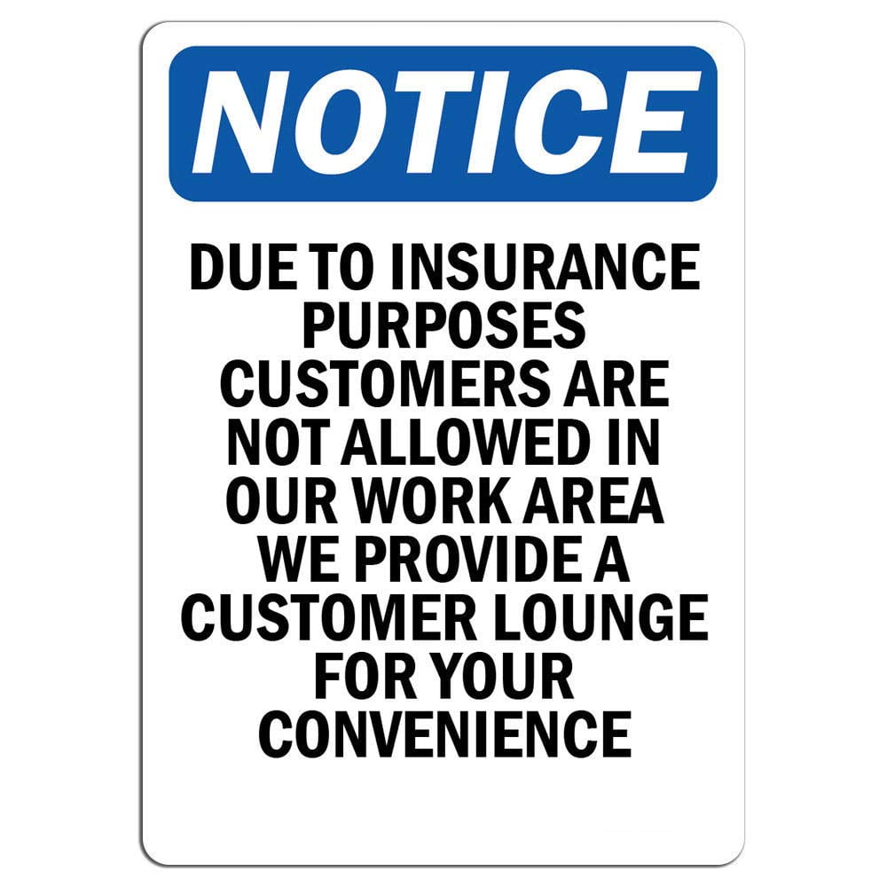 Vinyl Stickers - Notice - Due to Insurance Purposes Customers are Sign ...