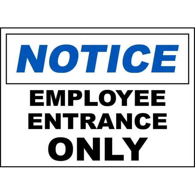 Vinyl Stickers - Notice Employee Entrance Only Sign - Safety and ...