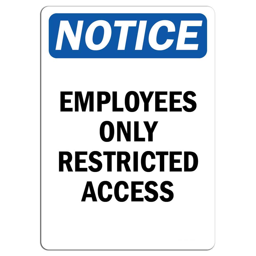 Vinyl Stickers - Notice - Employees Only Restricted Access Sign ...