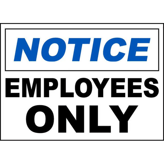 Vinyl Stickers - Notice Employees Only Sign - Safety and Warning ...