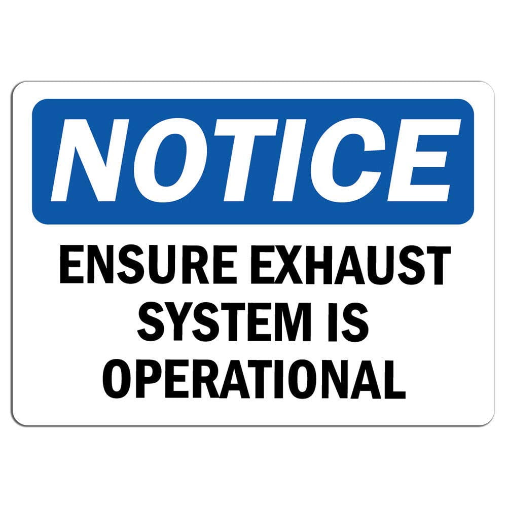 Vinyl Stickers - Notice - Ensure Exhaust System is Operational Sign ...