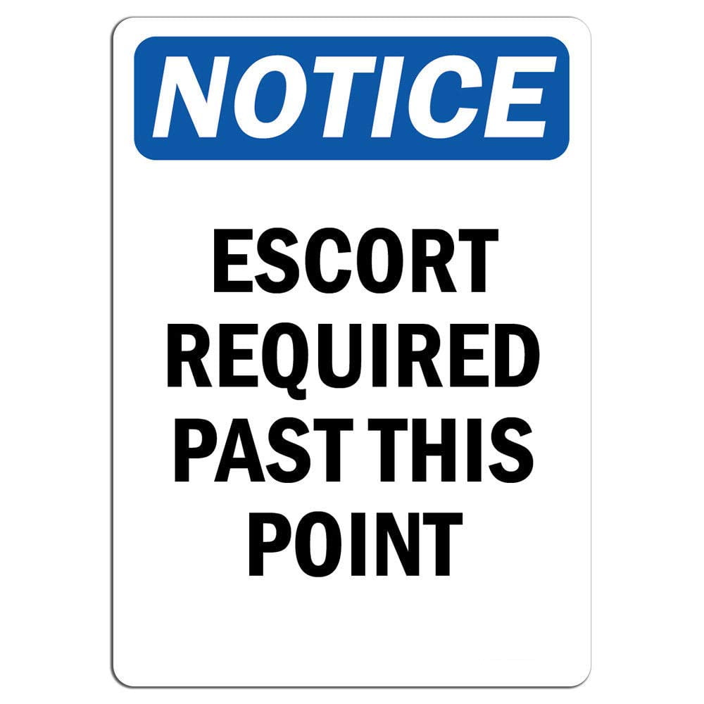 Vinyl Stickers - Notice - Escort Required Past This Point Sign - Safety ...